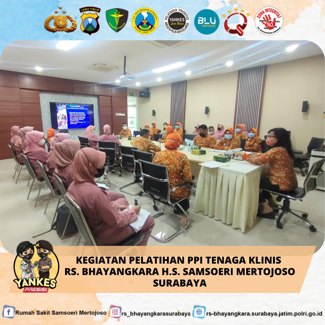 RS. Bhayangkara Surabaya | kegiatan pelatihan ppi tenaga klinis kepada ...