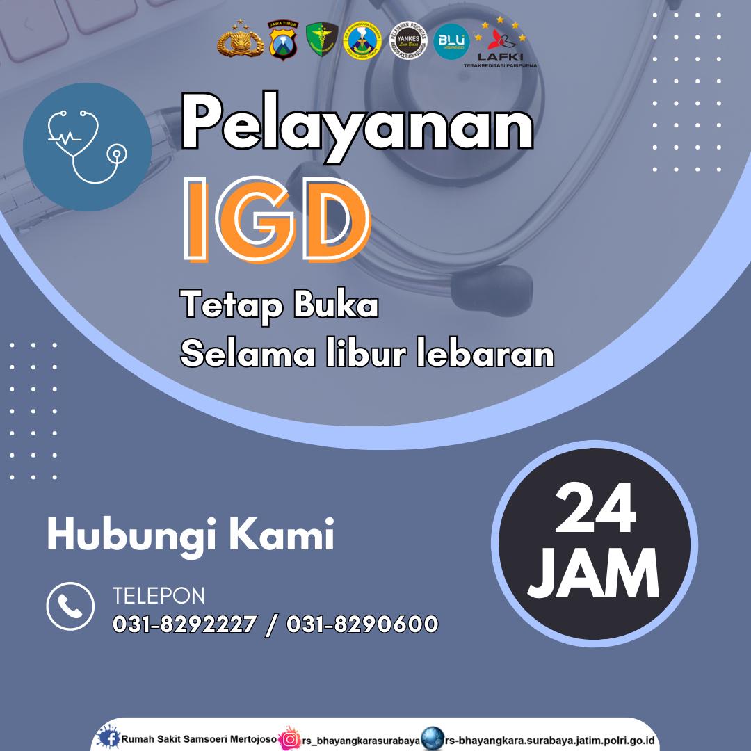 RS. Bhayangkara Surabaya | selama libur lebaran igd tetap buka 24 jam