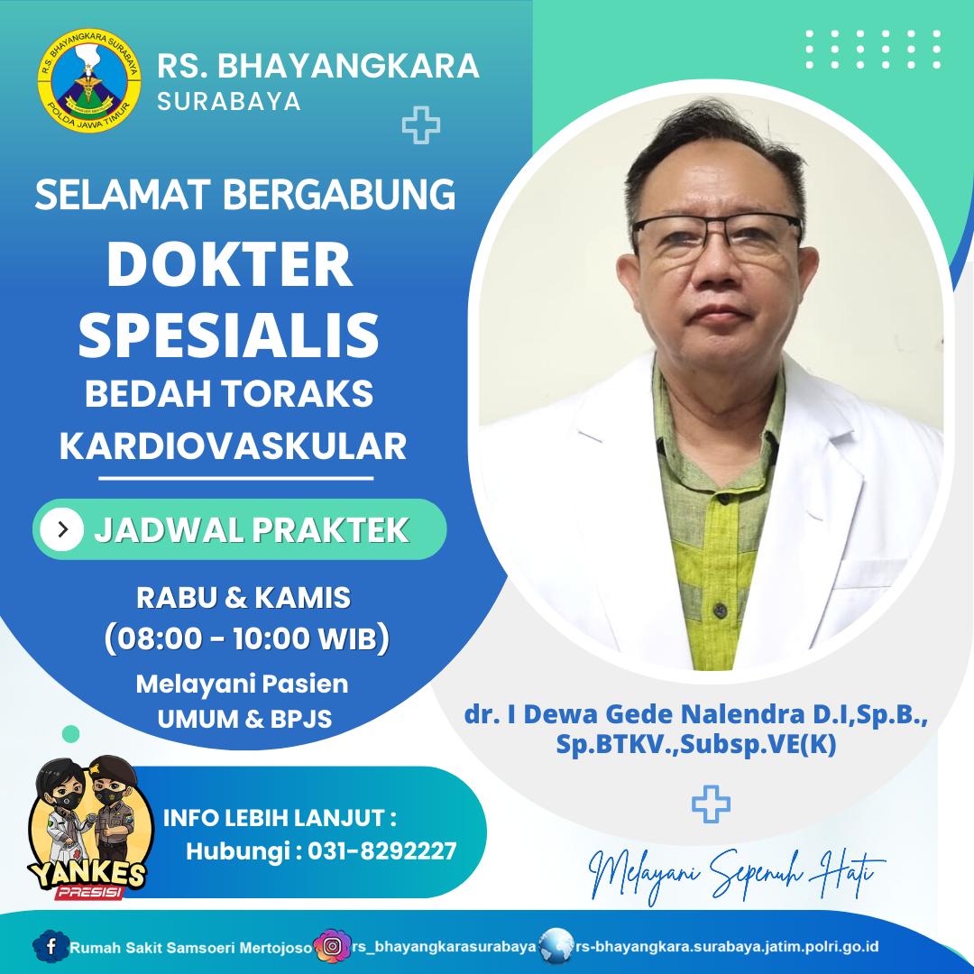 RS. Bhayangkara Surabaya | selamat bergabung dokter spesialis bedah toraks kardiovaskular dr i ...